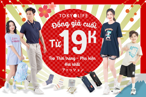 Đồng Giá Cuối từ 19K Thời trang - Phụ kiện thiết yếu cho cả gia đình